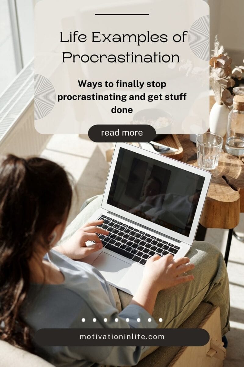 Life Examples Of Procrastination- The Procrastination Guide