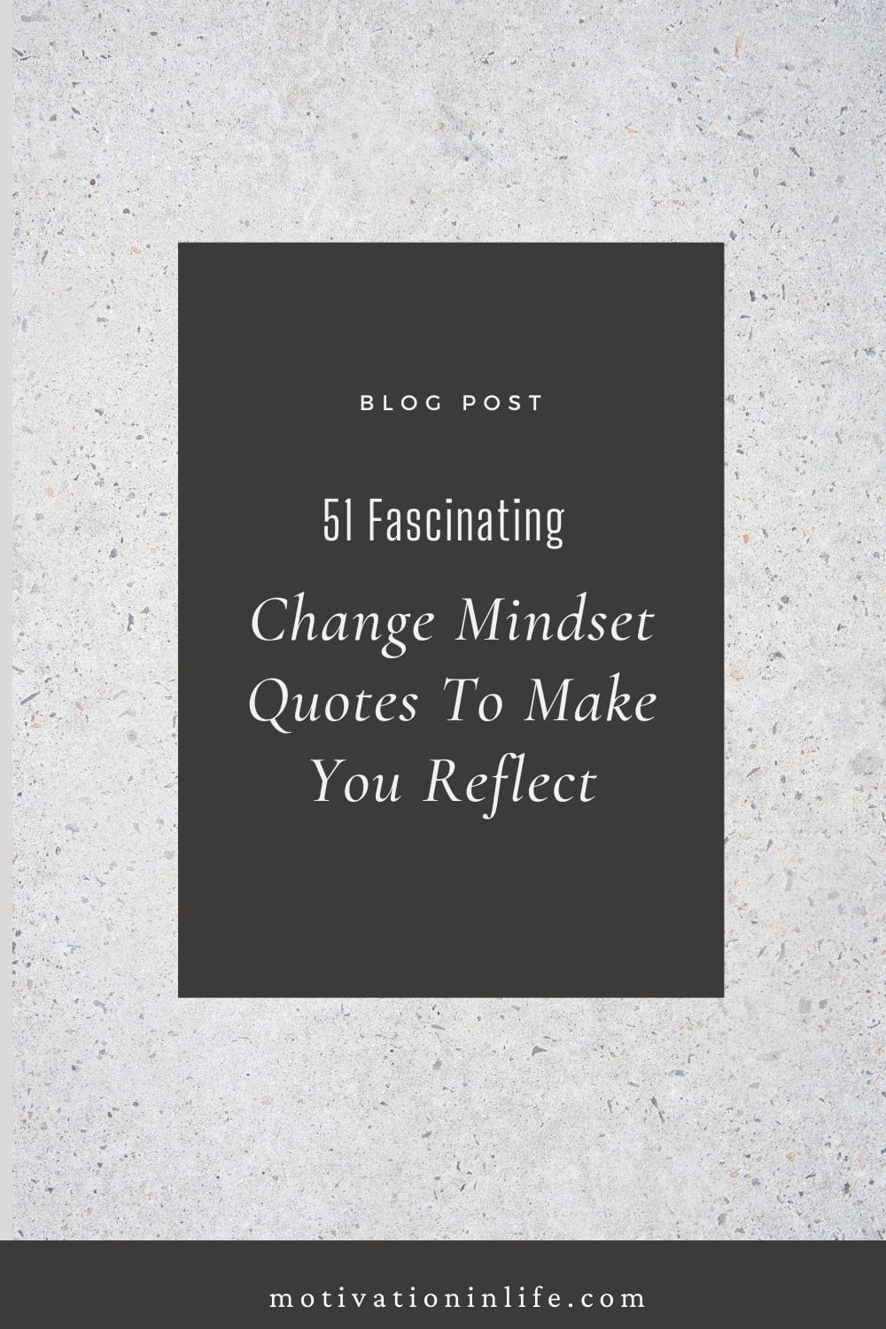 51 Fascinating Change Mindset Quotes To Make You Think